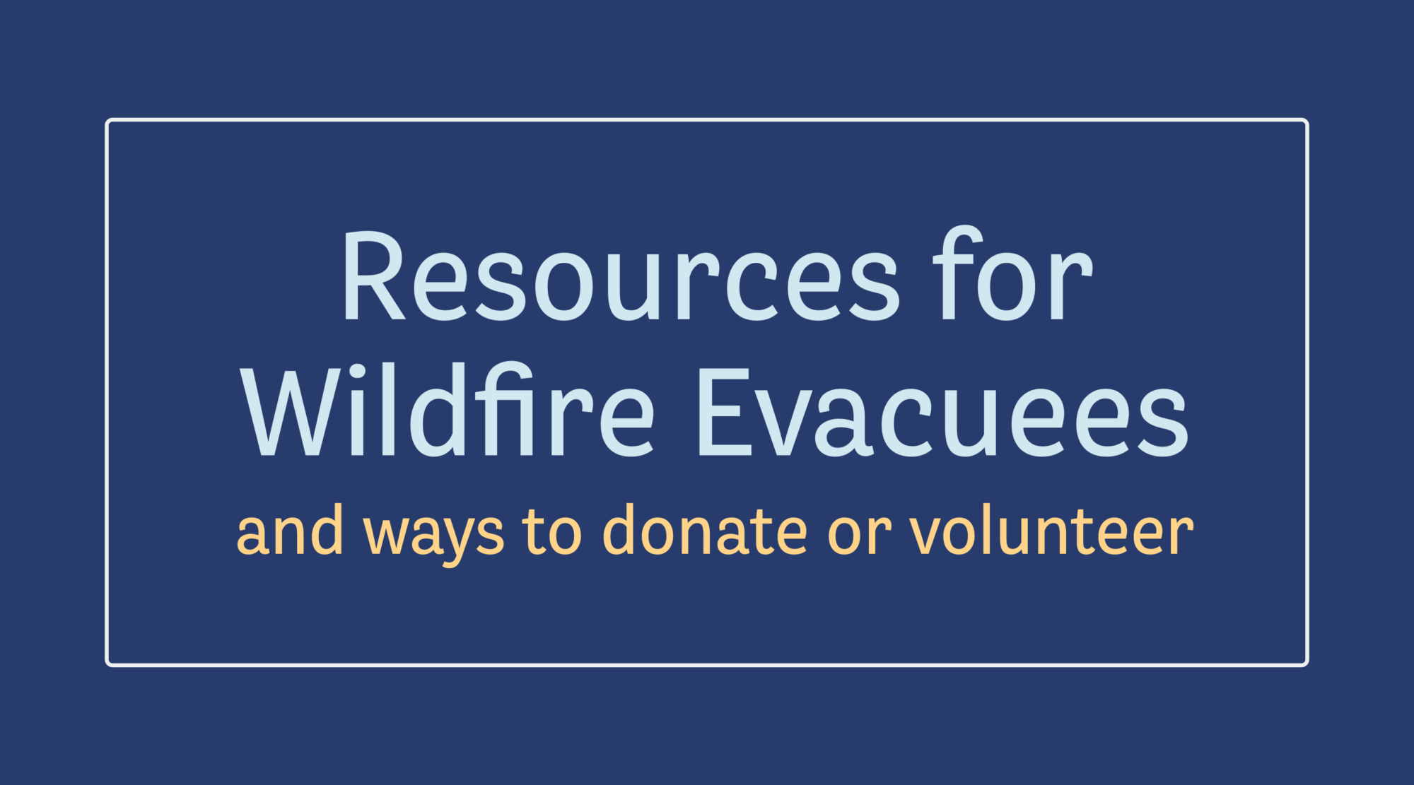 Resources for L.A. Wildfire Assistance